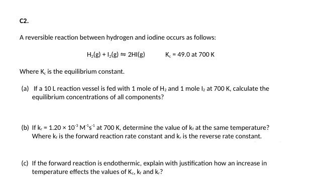 Solved C2. A reversible reaction between hydrogen and iodine | Chegg.com