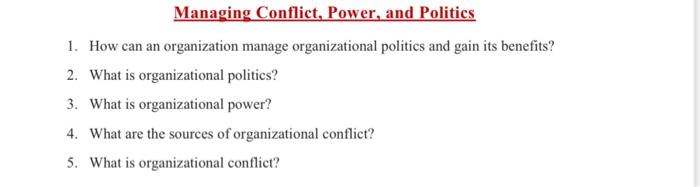 Solved Managing Conflict, Power, and Politics 1. How can an | Chegg.com