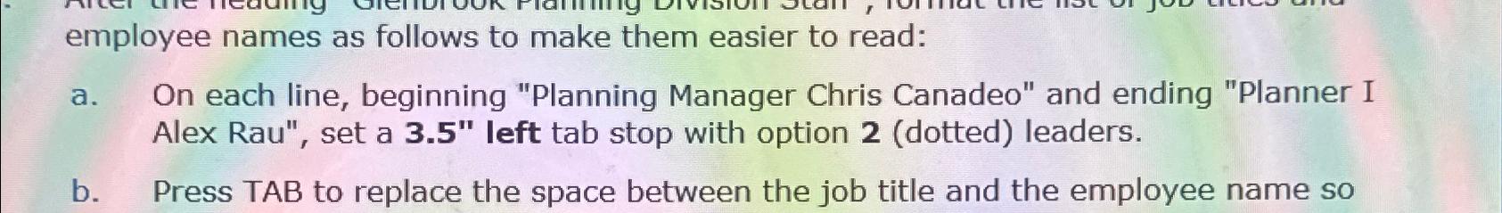 Solved employee names as follows to make them easier to | Chegg.com