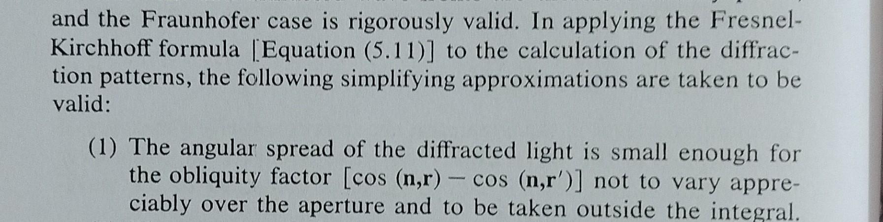 Solved and the Fraunhofer case is rigorously valid. In | Chegg.com