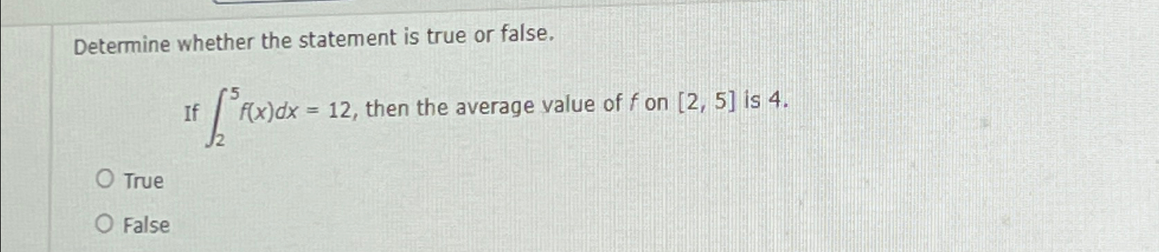 Solved Determine whether the statement is true or false.If | Chegg.com
