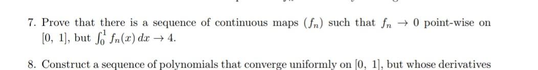 Solved 7. Prove that there is a sequence of continuous maps | Chegg.com