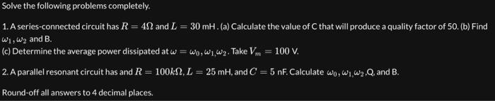 Solved 1. A series-connected circuit has R=4Ω and L=30mH. | Chegg.com