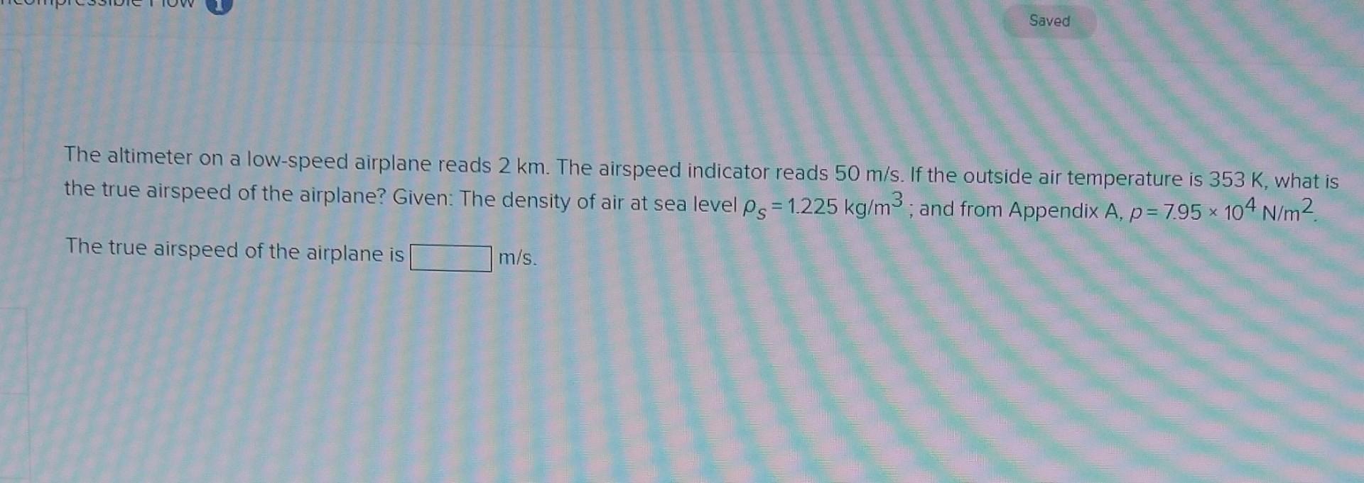 Solved The altimeter on a low-speed airplane reads 2 km. The | Chegg.com