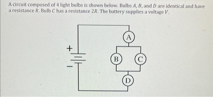 Solved A circuit composed of 4 light bulbs is shown below. | Chegg.com