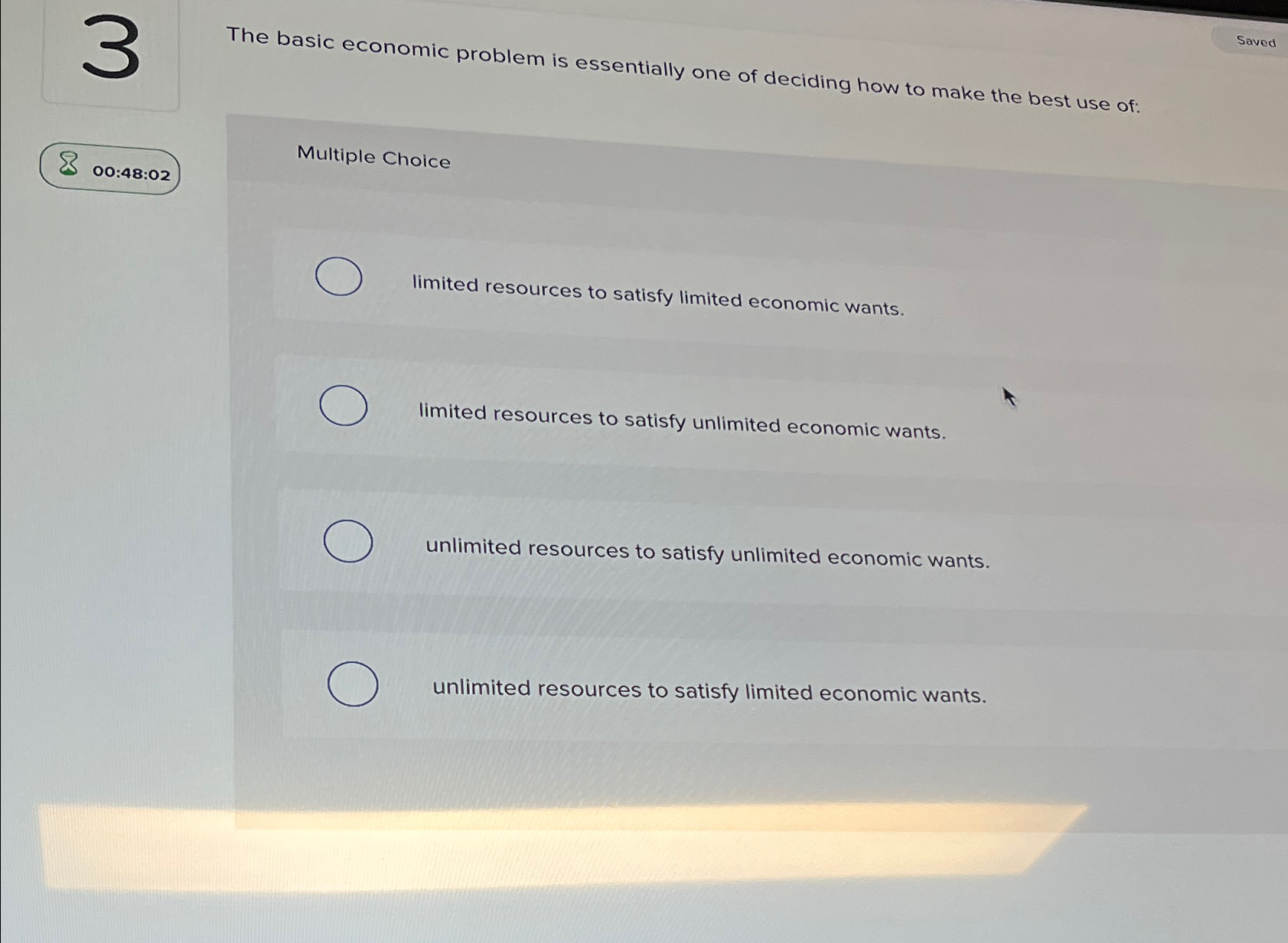 Solved The basic economic problem is essentially one of | Chegg.com