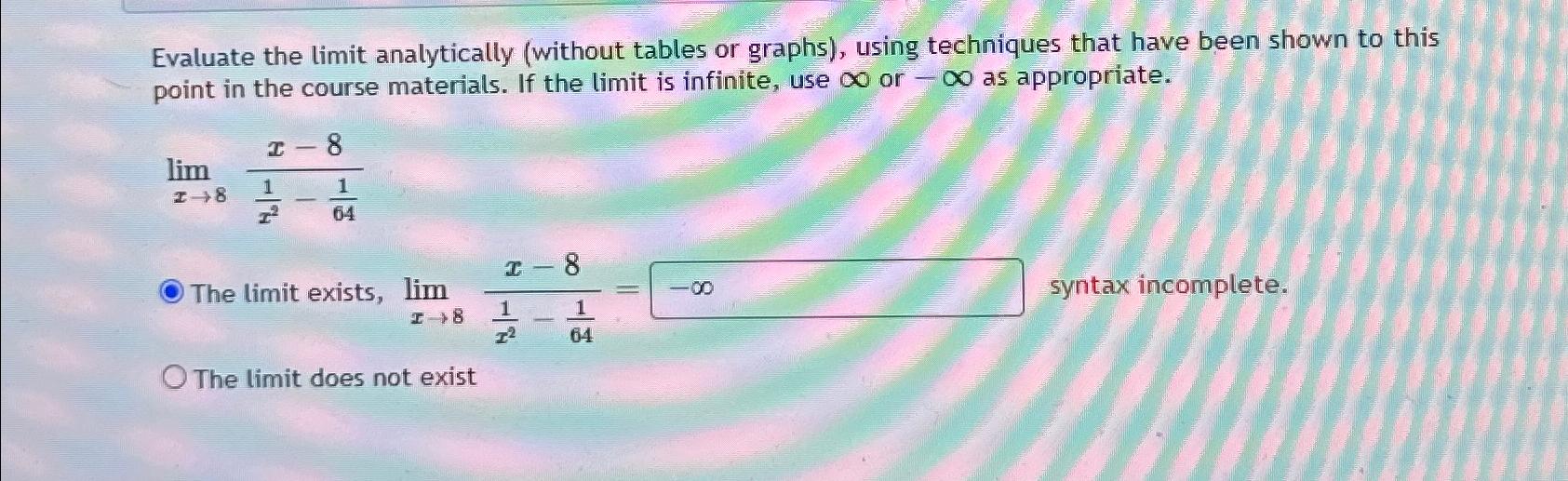 Solved Evaluate the limit analytically (without tables or | Chegg.com