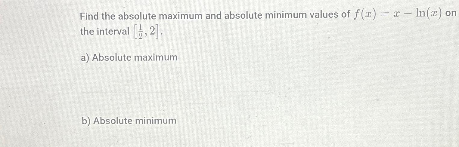 Solved Find the absolute maximum and absolute minimum values | Chegg.com