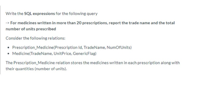 Solved Write The Sql Expressions For The Following Query •