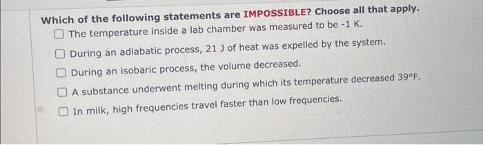Solved Which of the following statements are IMPOSSIBLE? | Chegg.com