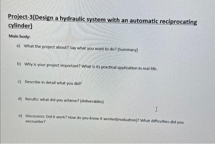 Solved Project-3(Design a hydraulic system with an automatic | Chegg.com
