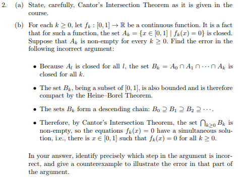 Solved (a) ﻿State, carefully, Cantor's Intersection Theorem | Chegg.com