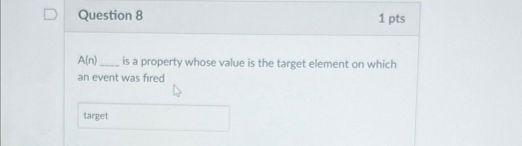 Solved Question 81 ﻿ptsA(n) ﻿is a property whose value is | Chegg.com