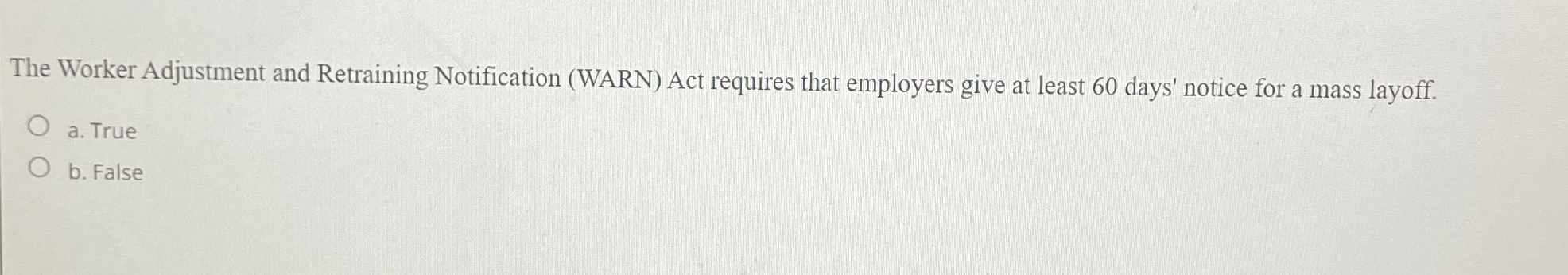Solved The Worker Adjustment and Retraining Notification | Chegg.com