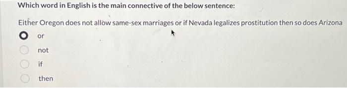 Which word in English is the main connective of the | Chegg.com