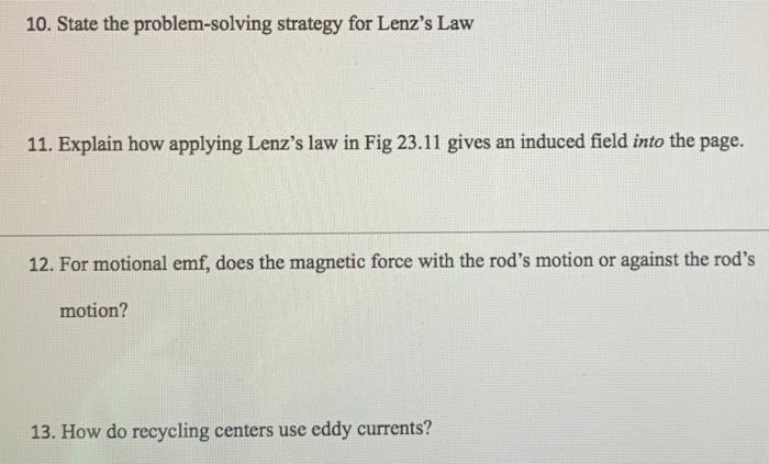 Solved 10. State the problem-solving strategy for Lenz's Law | Chegg.com