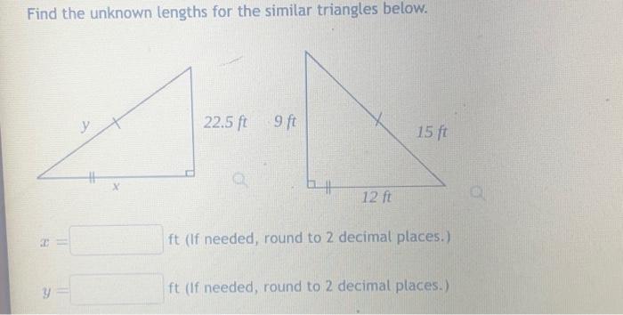 Solved Find the unknown lengths for the similar triangles | Chegg.com