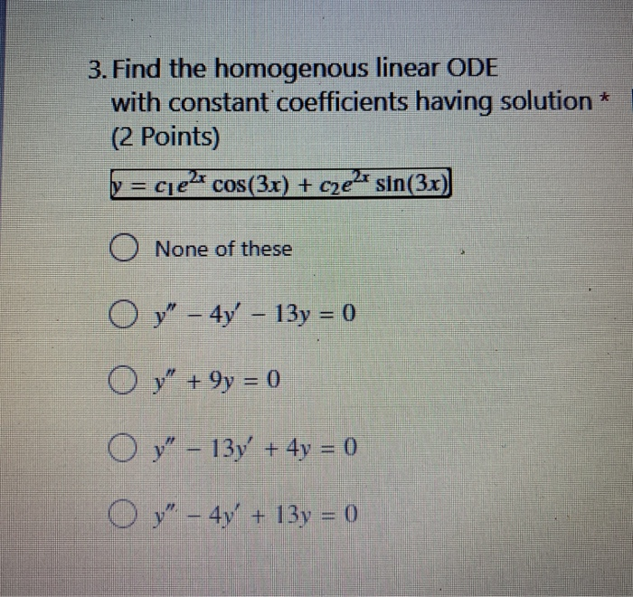 Solved 3. Find the homogenous linear ODE with constant | Chegg.com