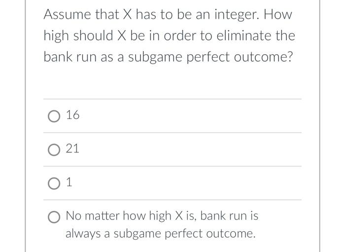 Solved Consider the following bank run game. (Note that, | Chegg.com