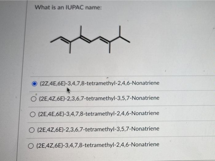 Solved What is an IUPAC name: | Chegg.com