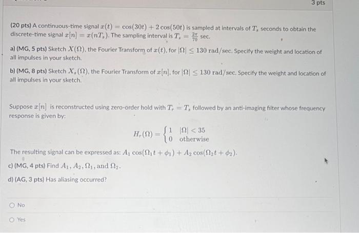 Solved (20 pts) A continuous-time signal | Chegg.com