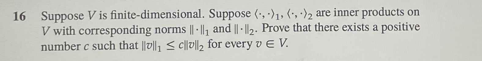 Solved 16 ﻿Suppose V ﻿is finite-dimensional. Suppose | Chegg.com