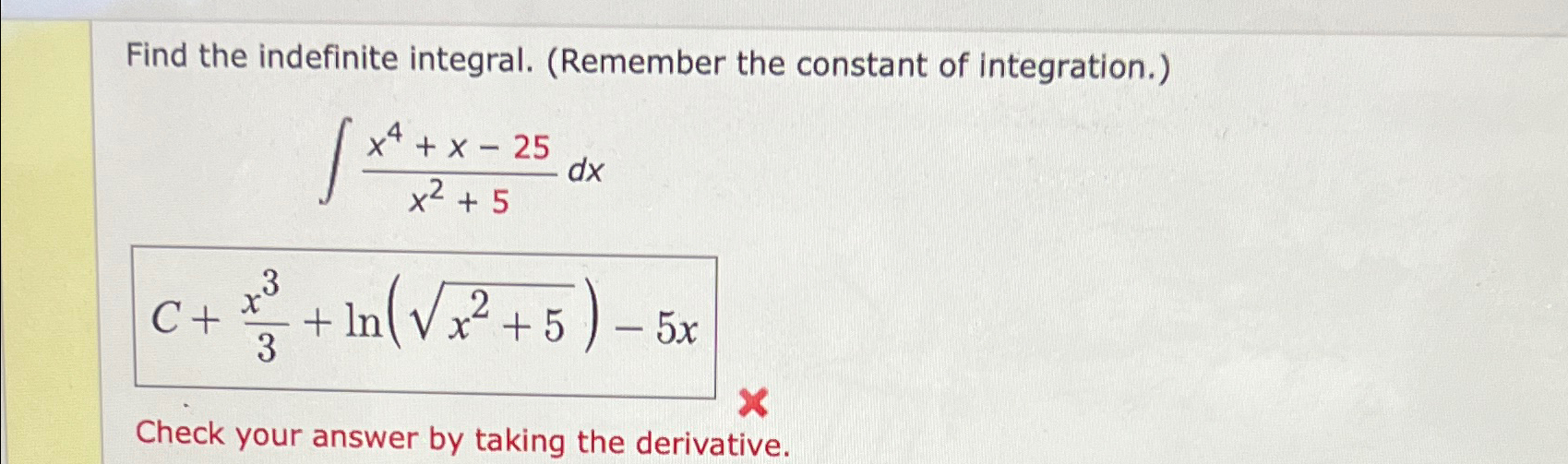 Solved Find the indefinite integral. (Remember the constant | Chegg.com