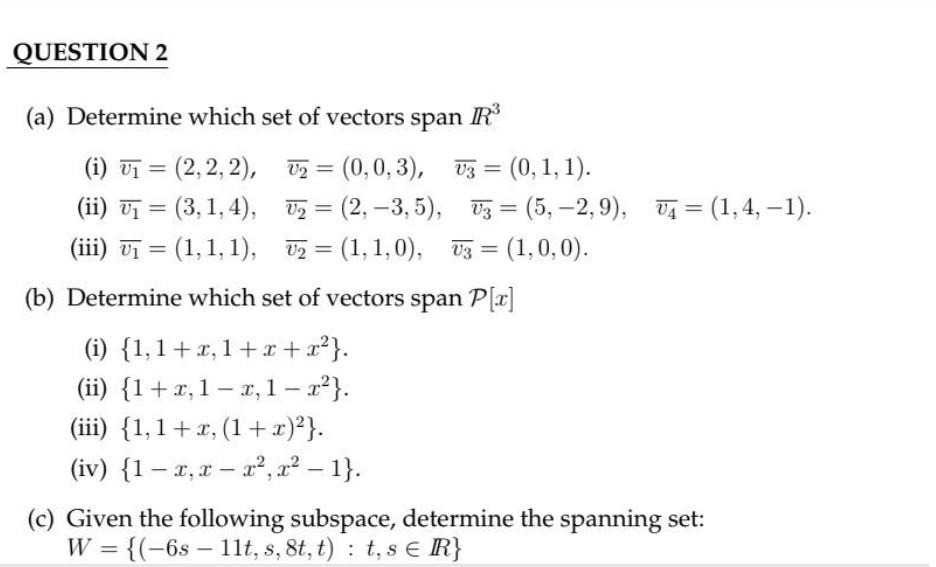 Solved (a) Determine which set of vectors span R3 (i) | Chegg.com