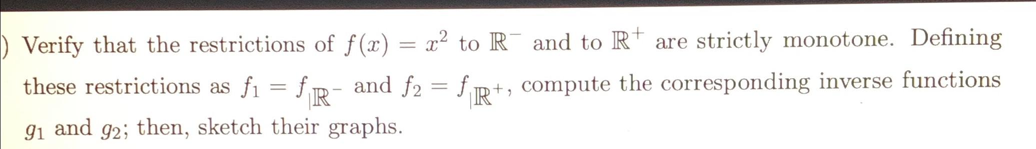 Solved Verify that the restrictions of f(x)=x2 ﻿to R-and to | Chegg.com