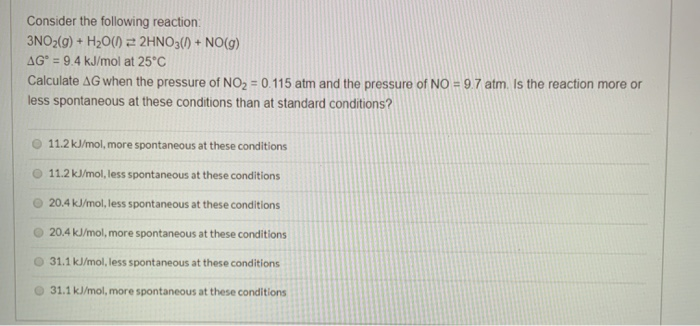 Solved Consider the following reaction 3NO2(g) + H2O(1) = | Chegg.com
