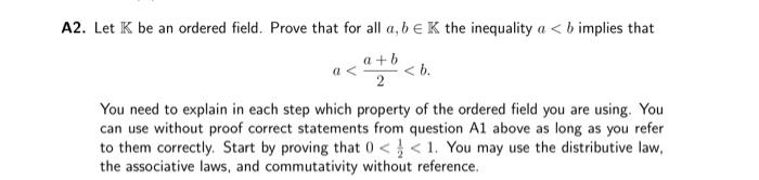 Solved A2. Let K be an ordered field. Prove that for all | Chegg.com