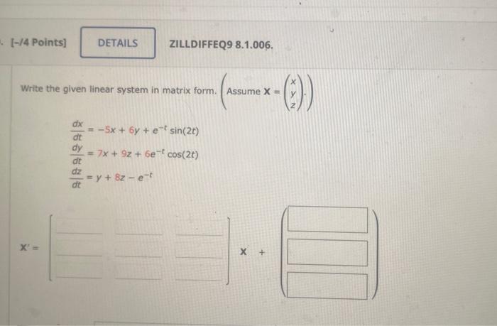 Solved Write the given linear system in matrix form. ( | Chegg.com