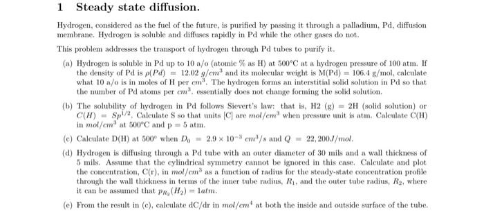 Solved 1 Steady state diffusion. Hydrogen, considered as the | Chegg.com