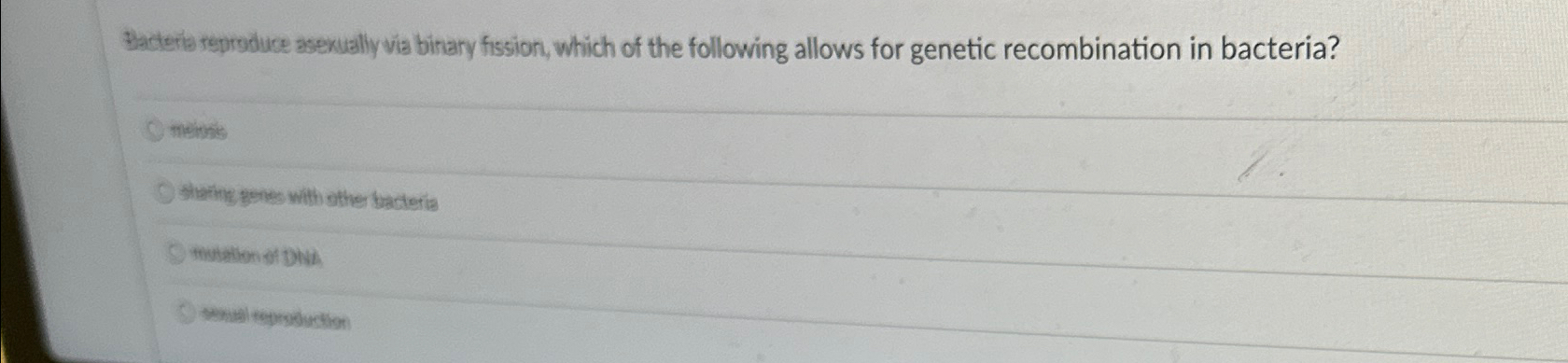Solved Bacterie reproduce asexually via binary fission, | Chegg.com