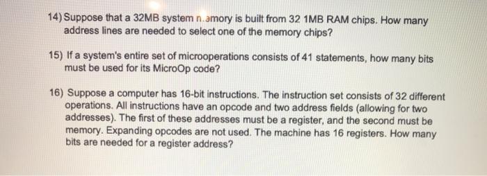 Solved 14) Suppose that a 32MB system namory is built from | Chegg.com