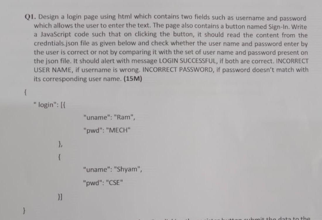 Solved Q1. Design a login page using html which contains two | Chegg.com