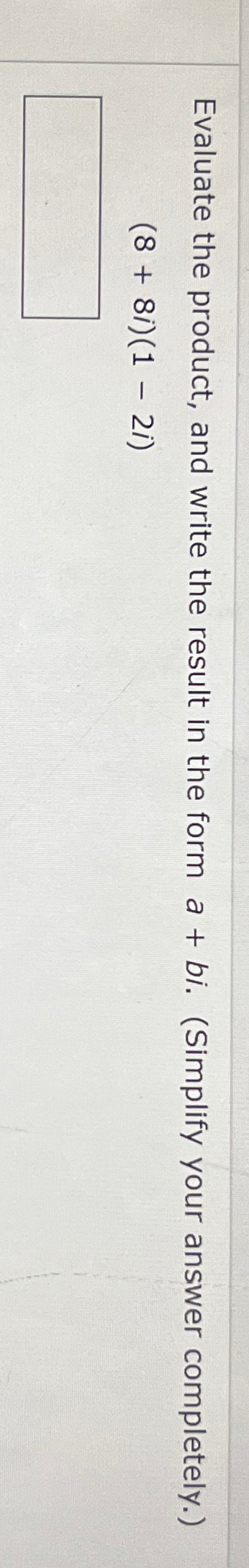 Solved Evaluate the product, and write the result in the | Chegg.com