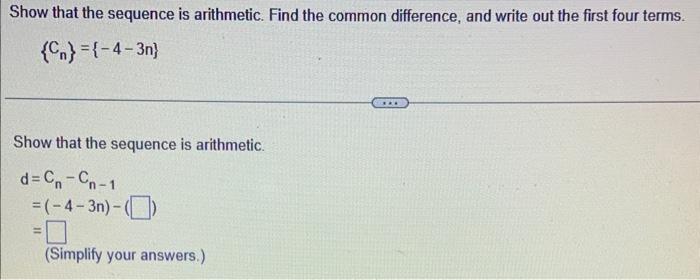 Solved Show that the sequence is arithmetic. Find the common | Chegg.com