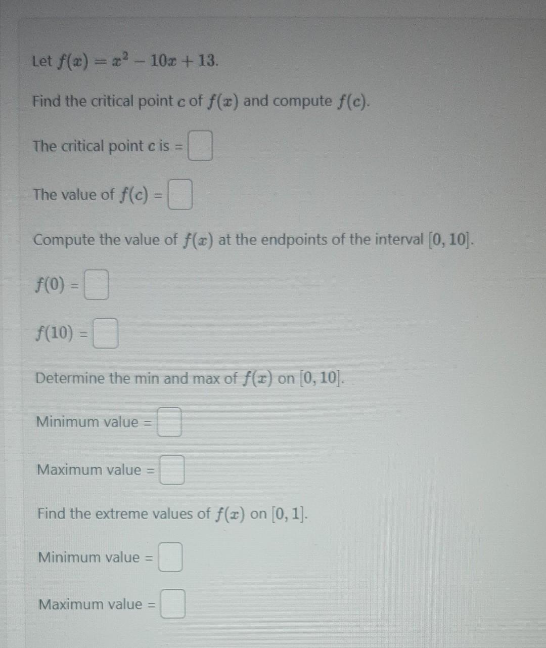 Solved Let f(x)=x2−10x+13 Find the critical point c of f(x) | Chegg.com
