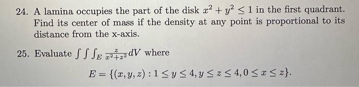 Solved 24. A lamina occupies the part of the disk x2+y2≤1 in | Chegg.com