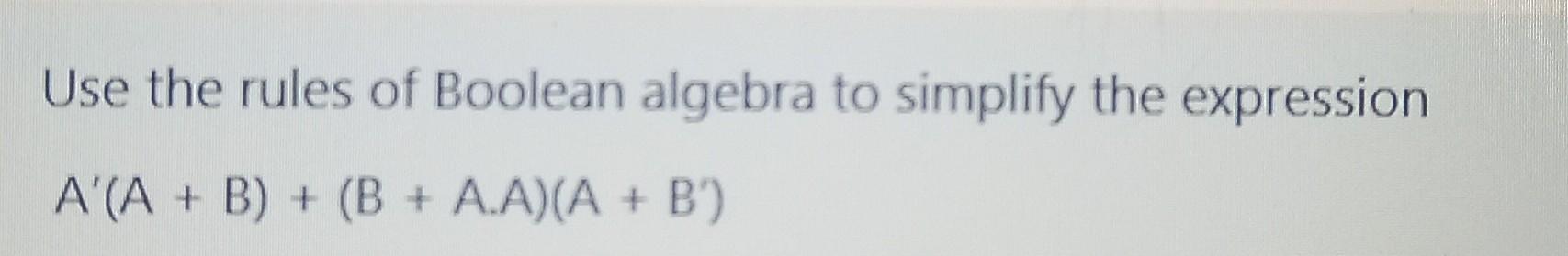 Solved Suppose that you have the following boolean | Chegg.com
