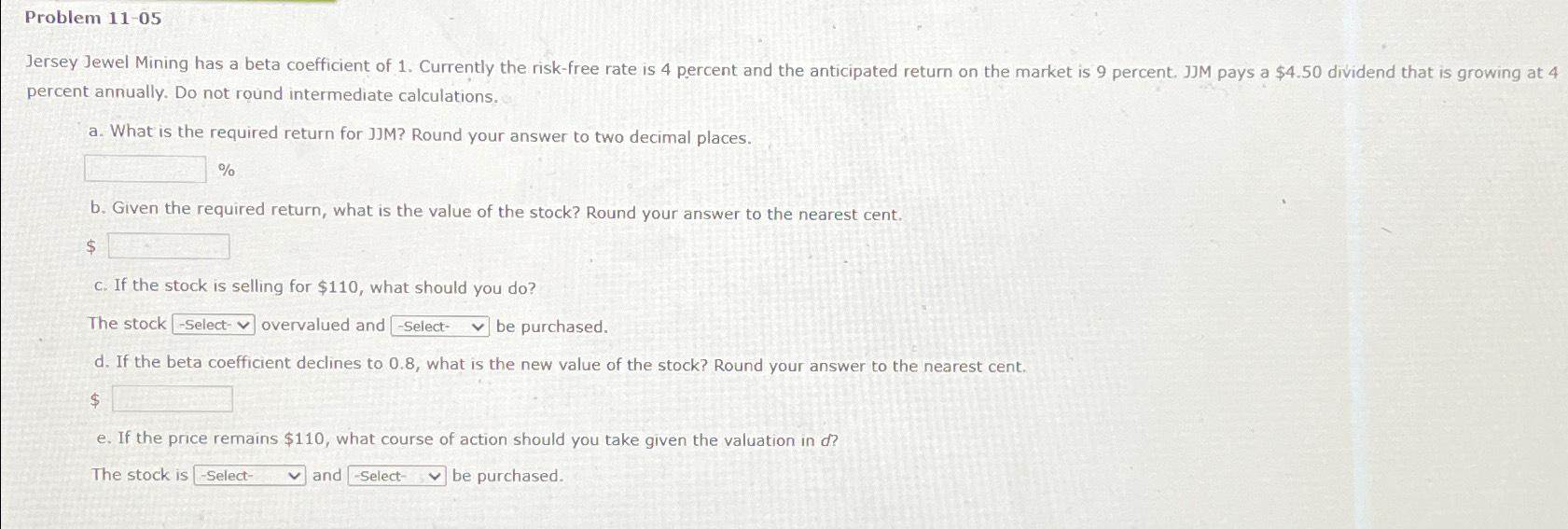 Solved Problem 11-05 ﻿percent annually. Do not round | Chegg.com
