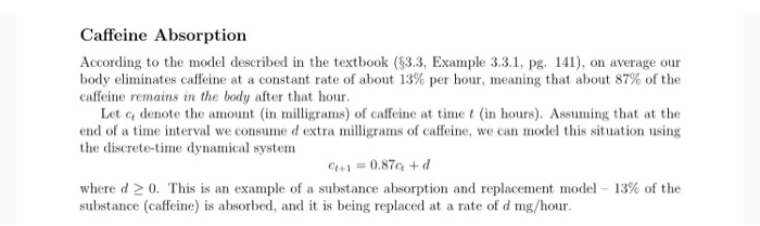 Solved Caffeine Absorption According to the model described | Chegg.com