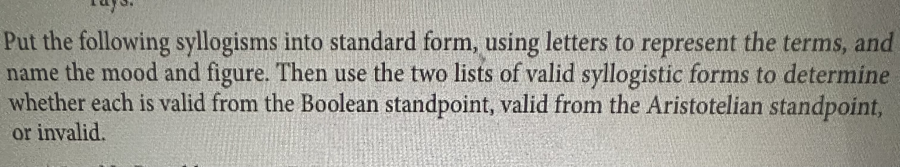 Solved Put the following syllogisms into standard form, | Chegg.com