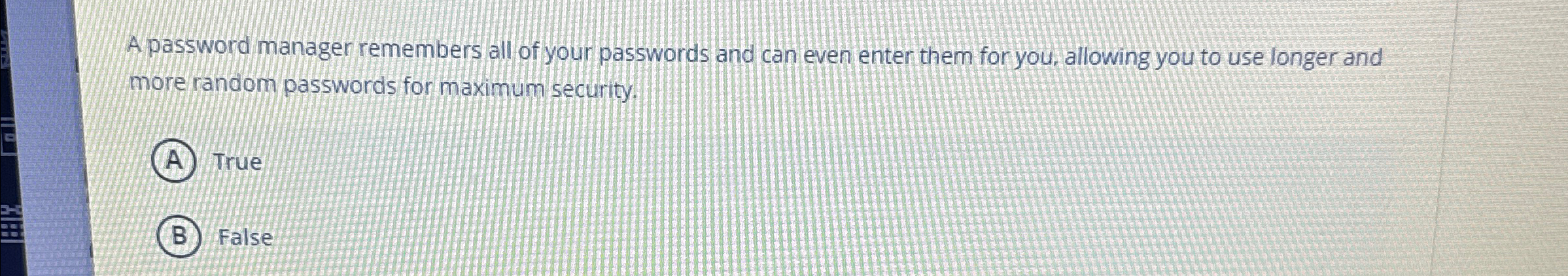 Solved A password manager remembers all of your passwords | Chegg.com