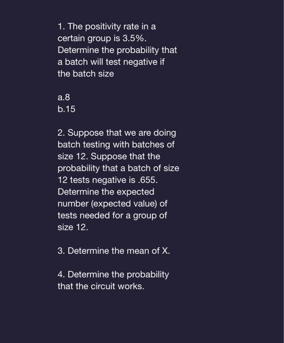 Solved 1. The positivity rate in a certain group is 3.5%. | Chegg.com