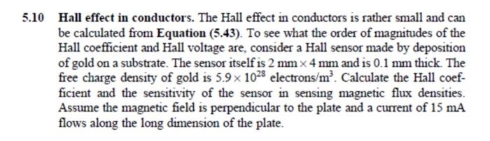 Solved 5.10 Hall effect in conductors. The Hall effect in | Chegg.com