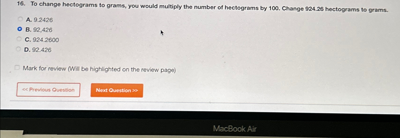 Solved To change hectograms to grams, you would multiply the | Chegg.com