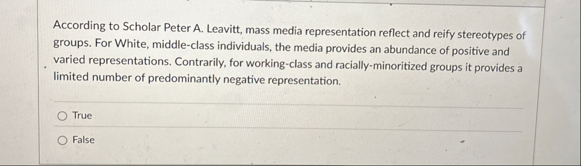 Solved According to Scholar Peter A. ﻿Leavitt, mass media | Chegg.com