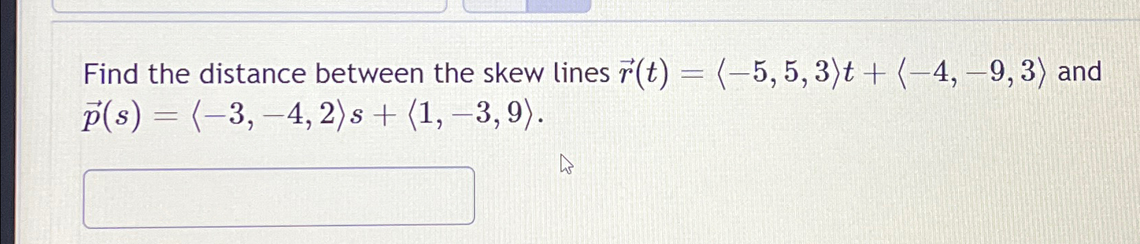 Solved Find the distance between the skew lines | Chegg.com